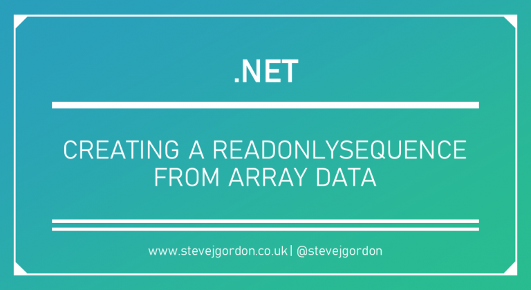 Creating a ReadOnlySequence from Array Data - Steve Gordon - Code with Steve