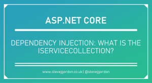 ASP.NET Core Dependency Injection: What is the IServiceCollection? - Steve Gordon - Code with Steve