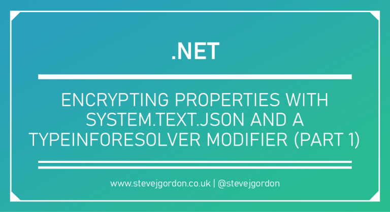 Encrypting Properties with System.Text.Json and a TypeInfoResolver ...
